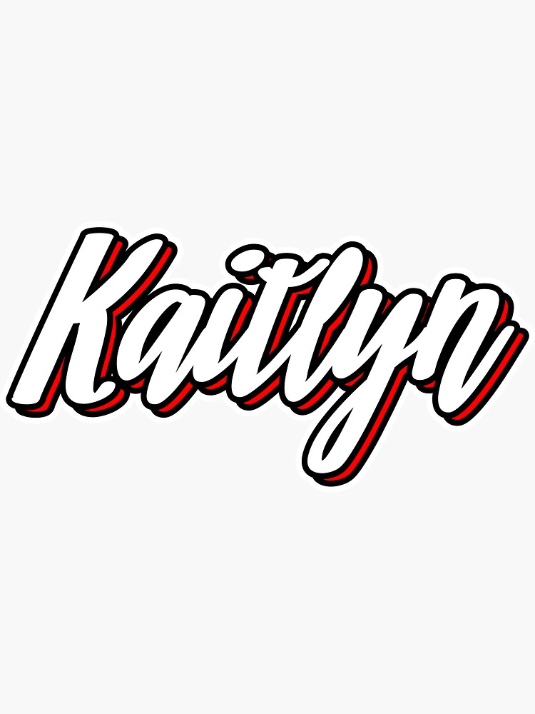 "Kaitlyn first name - hand lettered design" Sticker by sulies | Redbubble