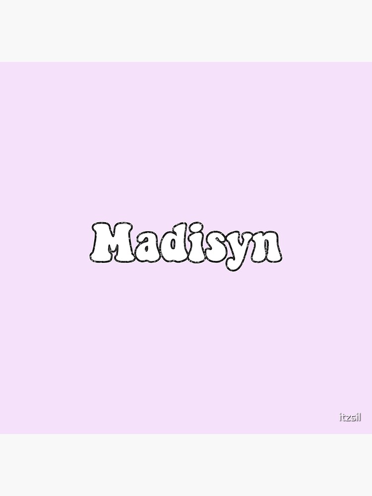 "madisyn" Poster for Sale by itzsil | Redbubble
