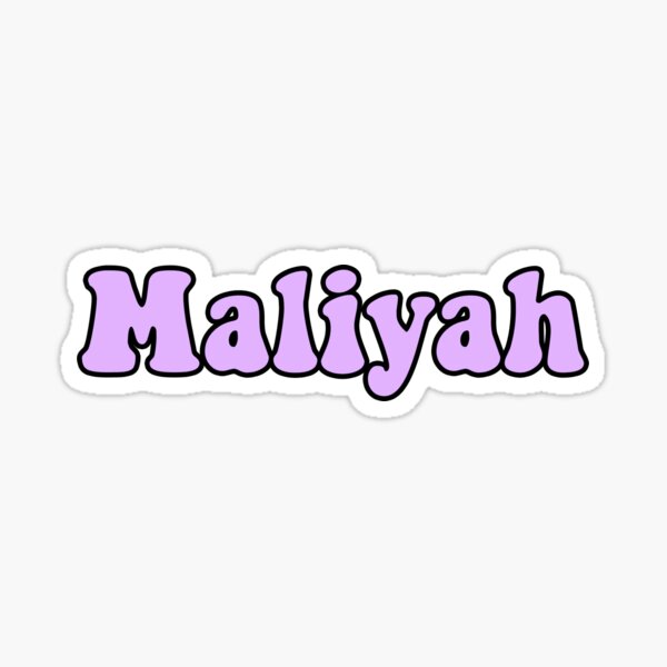 "maliyah" Sticker for Sale by itzsil | Redbubble
