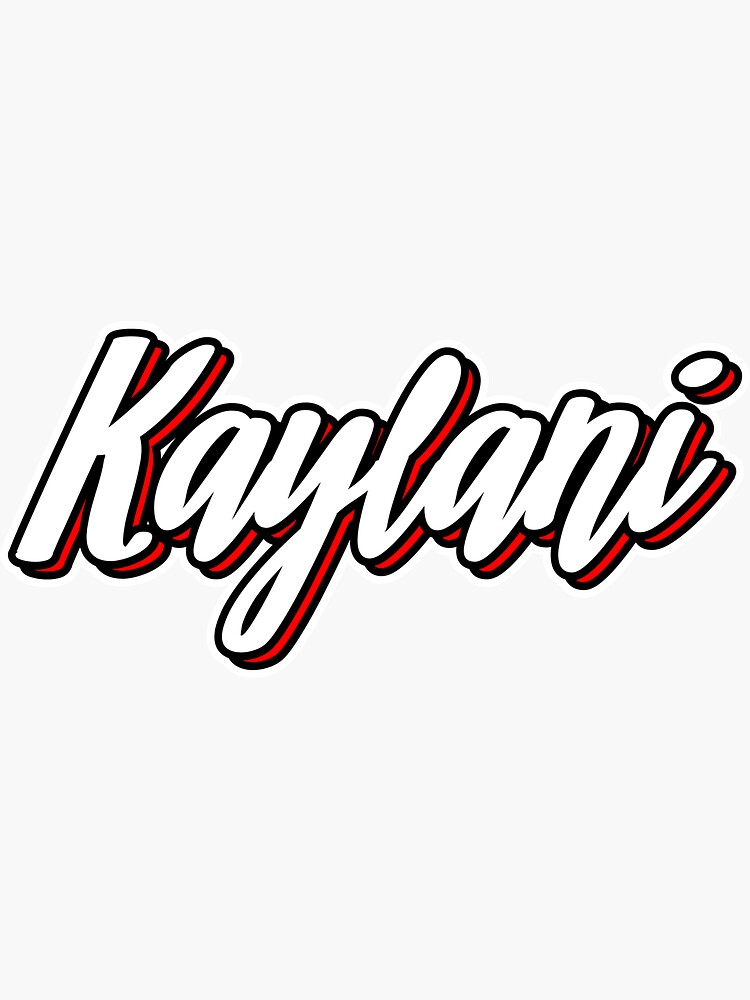 "Kaylani first name - hand lettering design" Sticker by sulies | Redbubble