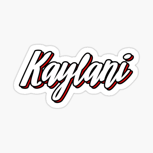 "Kaylani first name - hand lettering design" Sticker by sulies | Redbubble