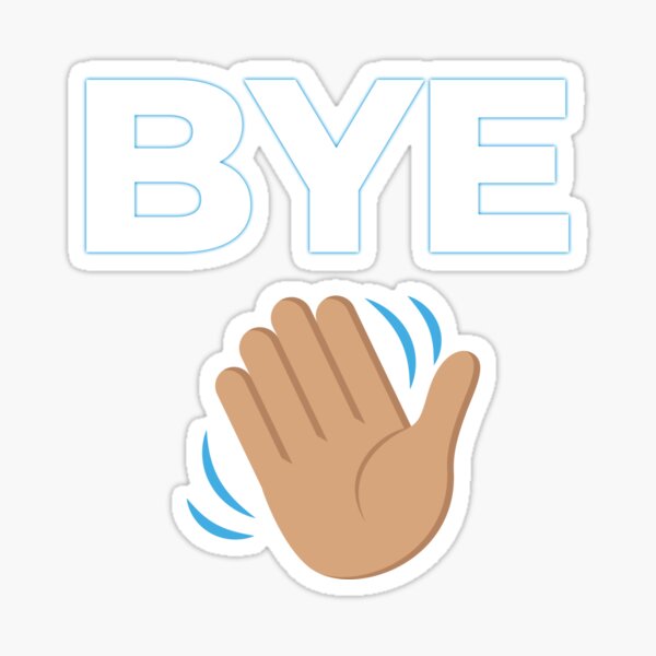 "BYE" Sticker for Sale by Lidoral | Redbubble