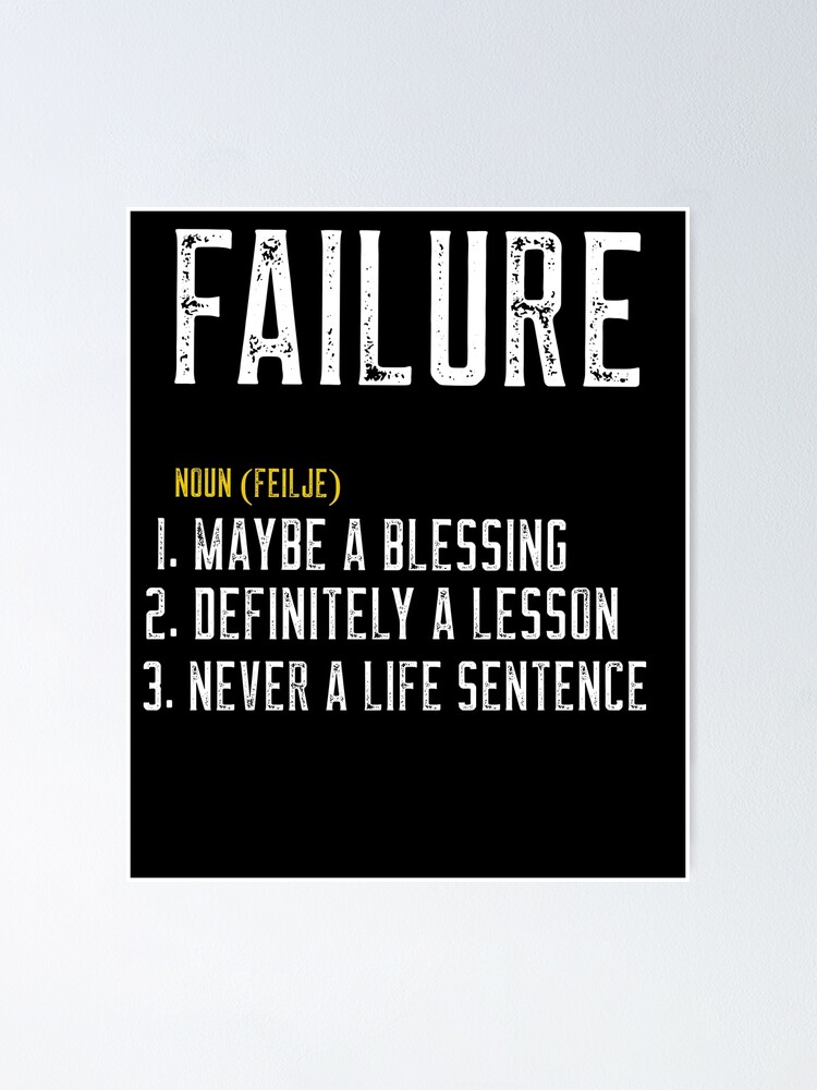 "Definition of Failure - Motivational Dictionary Definition" Poster by ...
