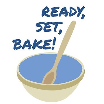 "Ready Set Bake! Design, Great British Bake Off" Greeting Card for Sale by shminoa | Redbubble