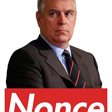 "Prince Andrew Nonce " Poster for Sale by enjoymymemes | Redbubble