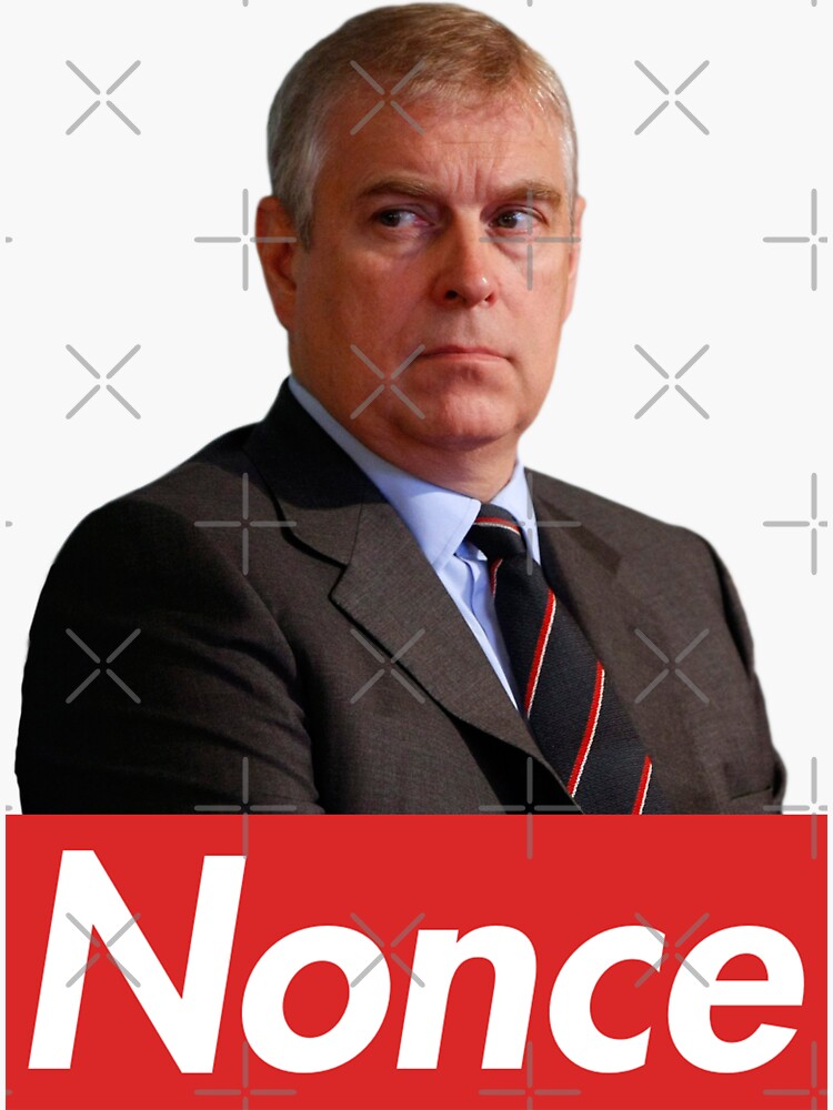 "Prince Andrew Nonce " Sticker for Sale by enjoymymemes | Redbubble