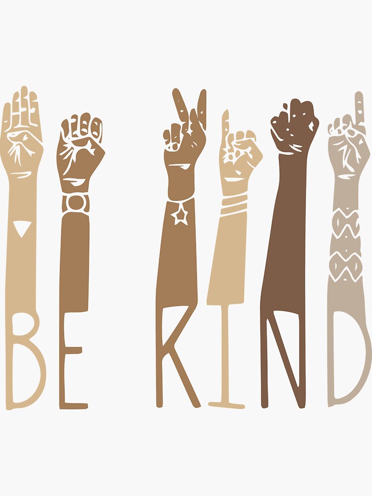 "Be Kind BLM Equality Sign Language " Sticker by maploondesigns | Redbubble