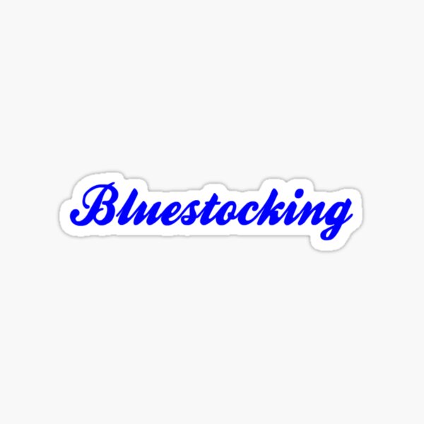 "Bluestocking" Sticker for Sale by Victoria Lynne Blakeman Bordelon ...