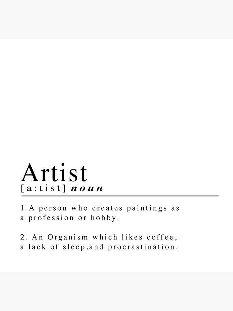 "Artist Dictionary Definition" Poster by SIMMONSco | Redbubble