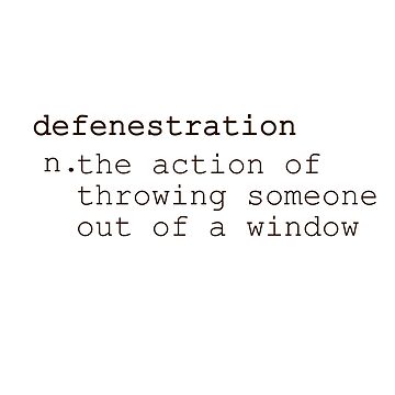 "Defenestration Definition" Sticker for Sale by PorcupineQuinn | Redbubble