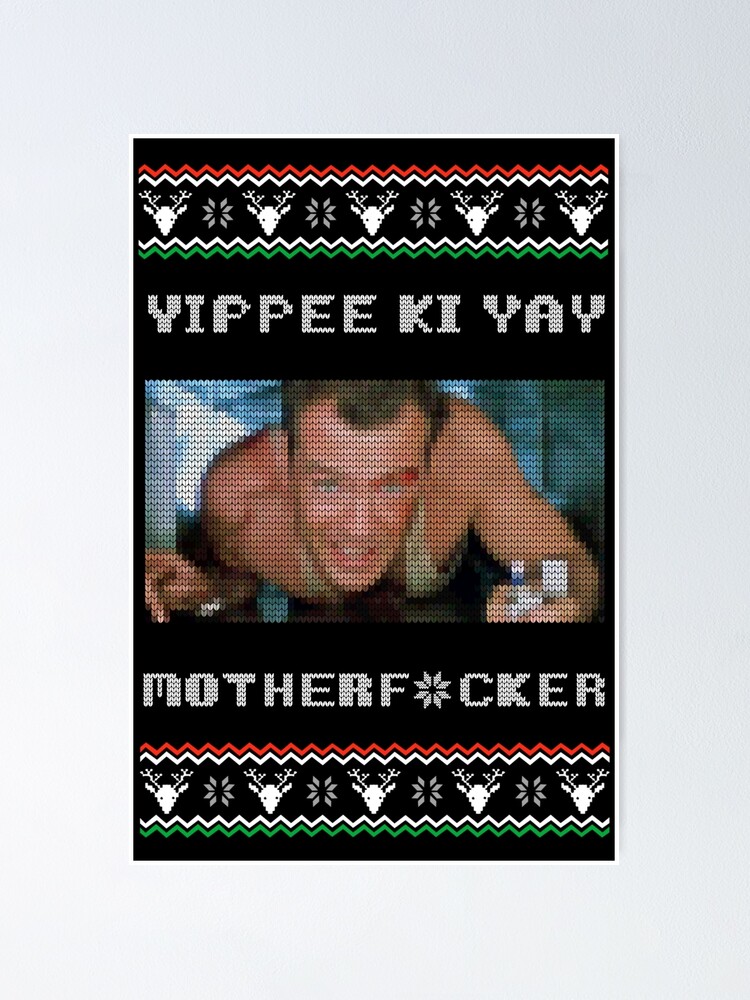 "yippee ki yay, Classic Line" Poster by CarlCraddock | Redbubble