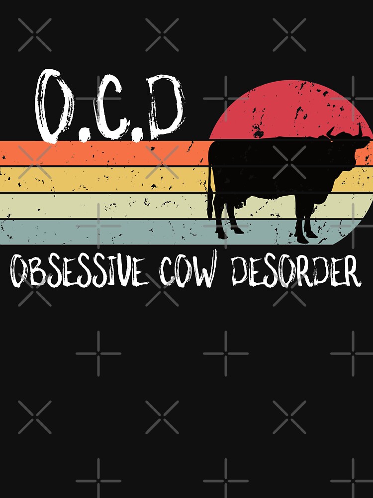 "Vintage OCD Obsessive Cow Disorder Yes I Do Have OCD Funny Heifer Cow ...