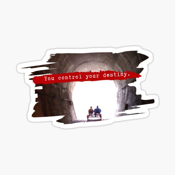 "You control your destiny..." Sticker by SpinelDesign | Redbubble