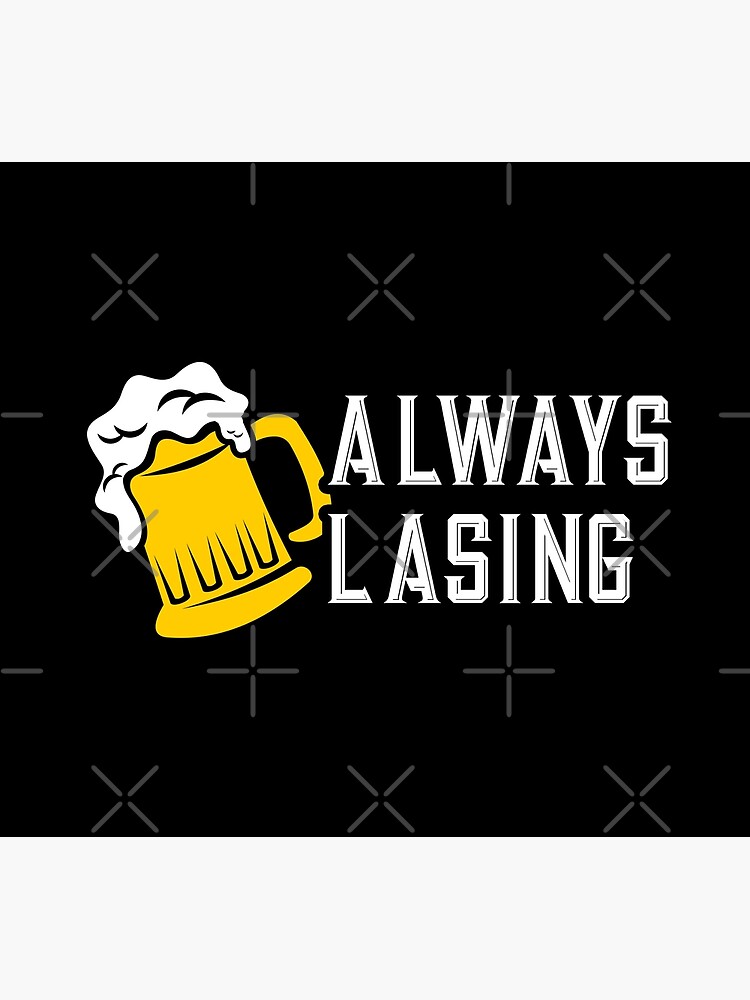 "Always Lasing Beer Funny Filipino" Poster for Sale by FilipinoMerch ...