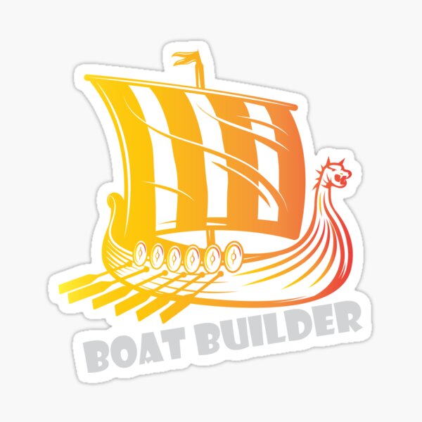 "Boat Builder" Sticker for Sale by badassgentleman | Redbubble