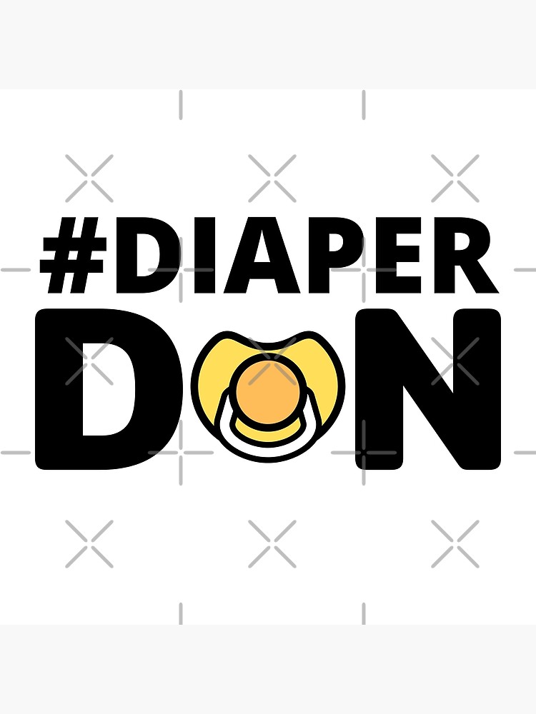 "Diaper Don" Poster by Messika | Redbubble