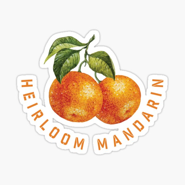 "Heirloom Mandarin" Sticker by CaliCountryLife | Redbubble