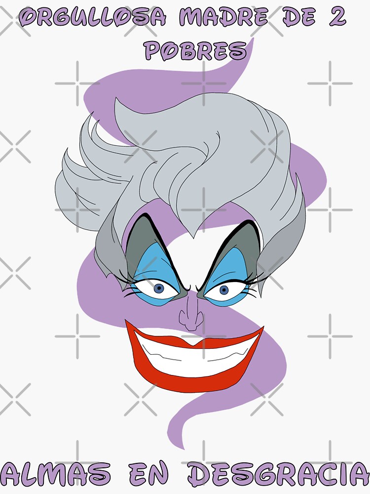 "Orgullosa madre de 2 almas en desgracia - Ursula - giros" Sticker for ...