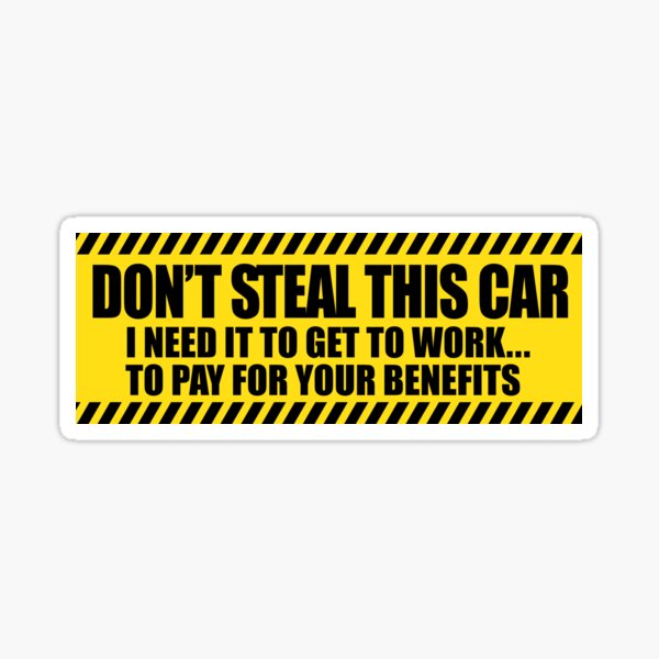 "Don't Steal This Car" Sticker for Sale by D4mon | Redbubble
