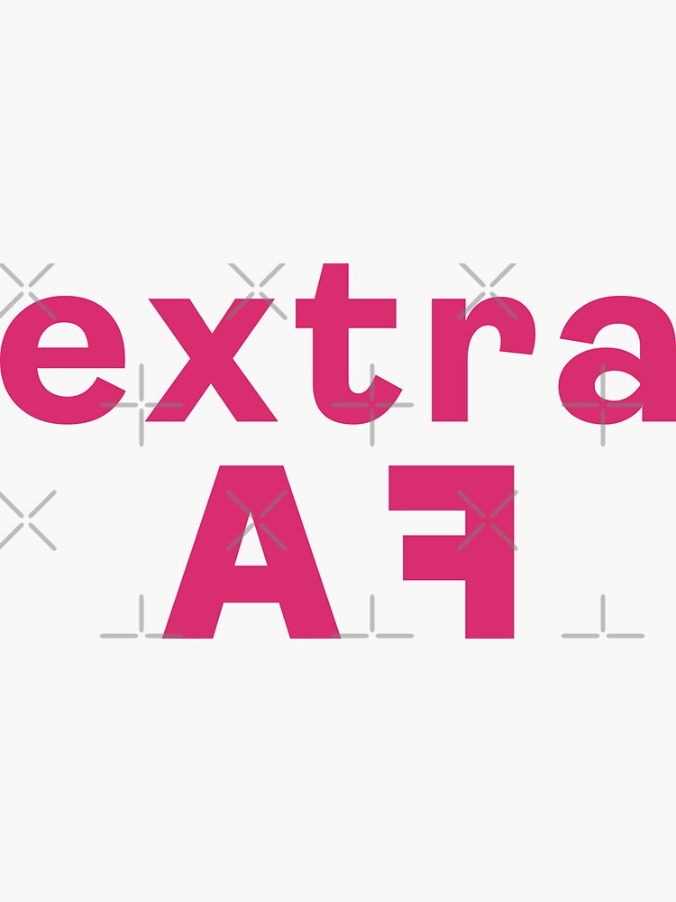 " Extra AF in Dark pink" Sticker for Sale by Kiwidom | Redbubble