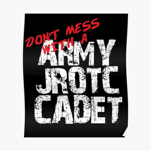 "Don't Mess with a Army JROTC Cadet Awesome Distressed Style for Army ...