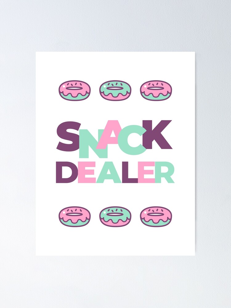 "Snack Dealer" Poster by ArtRoomOregon | Redbubble