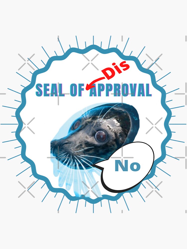 "Seal of Disapproval" Sticker for Sale by SRpics4you | Redbubble