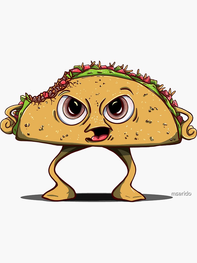 "That’s One Angry Taco" Sticker by mserido | Redbubble