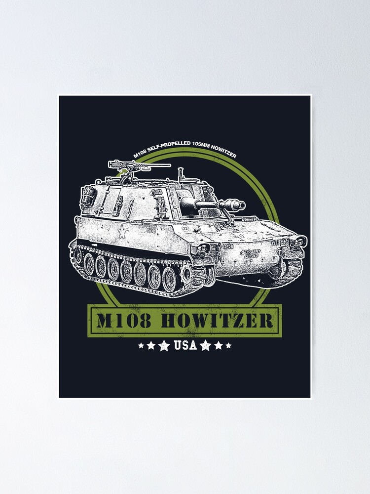 "M108 Howitzer SPG" Poster for Sale by RycoTokyo81 | Redbubble