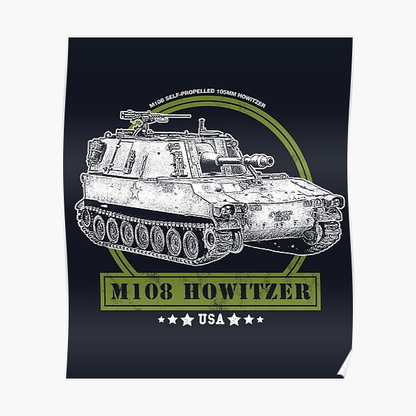 "M108 Howitzer SPG" Poster for Sale by RycoTokyo81 | Redbubble
