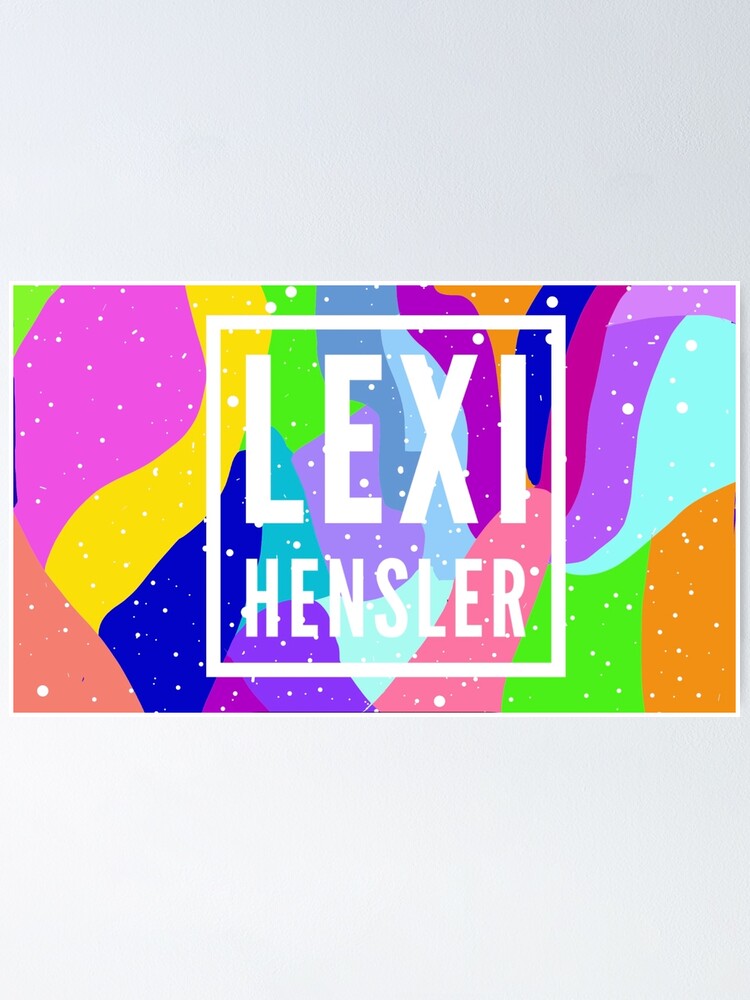 "lexi hensler" Poster by SarinaGounden | Redbubble