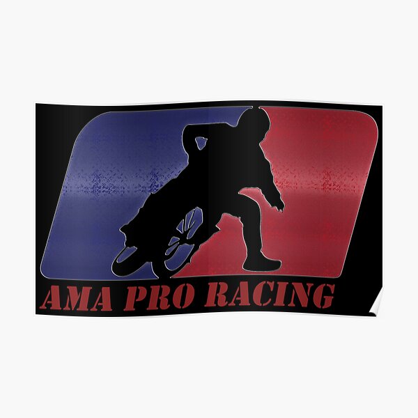 "AMA Pro Racing" Poster by StaleStealth | Redbubble