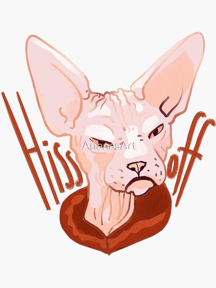 "Hiss Off Piss Off - Bad Cattitude - Hairless Sphynx Cat - Nude Kitty ...