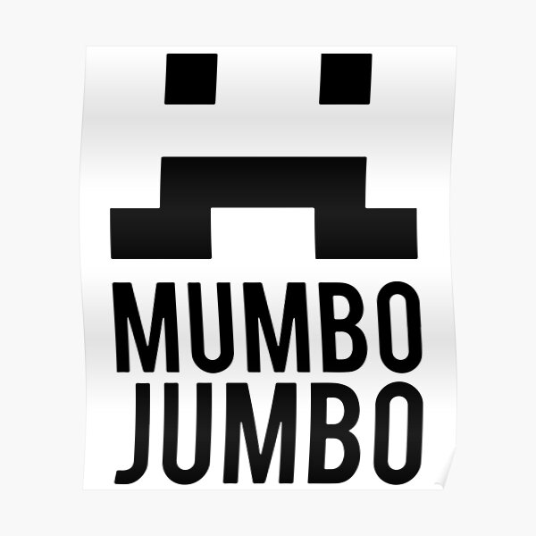 "Mumbo Jumbo" Poster by LittleLoveX | Redbubble