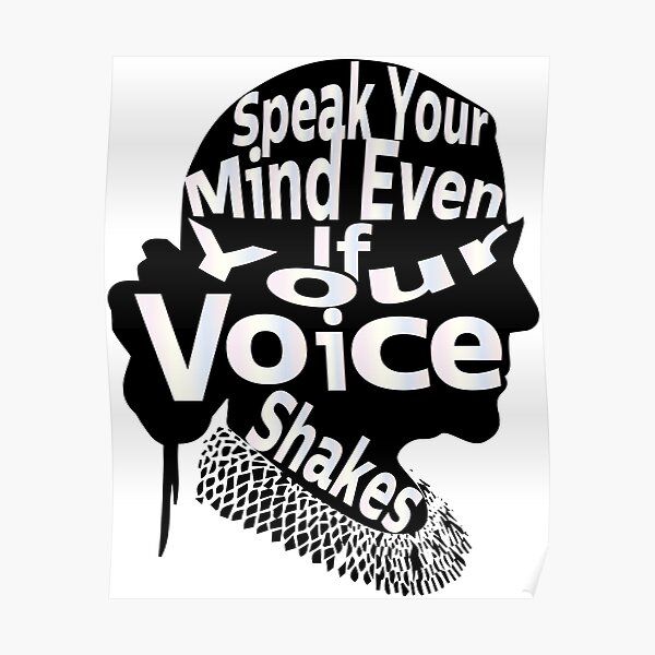 "Speak Your Mind Even If Your Voice Shakes, " Poster for Sale by lamine ...