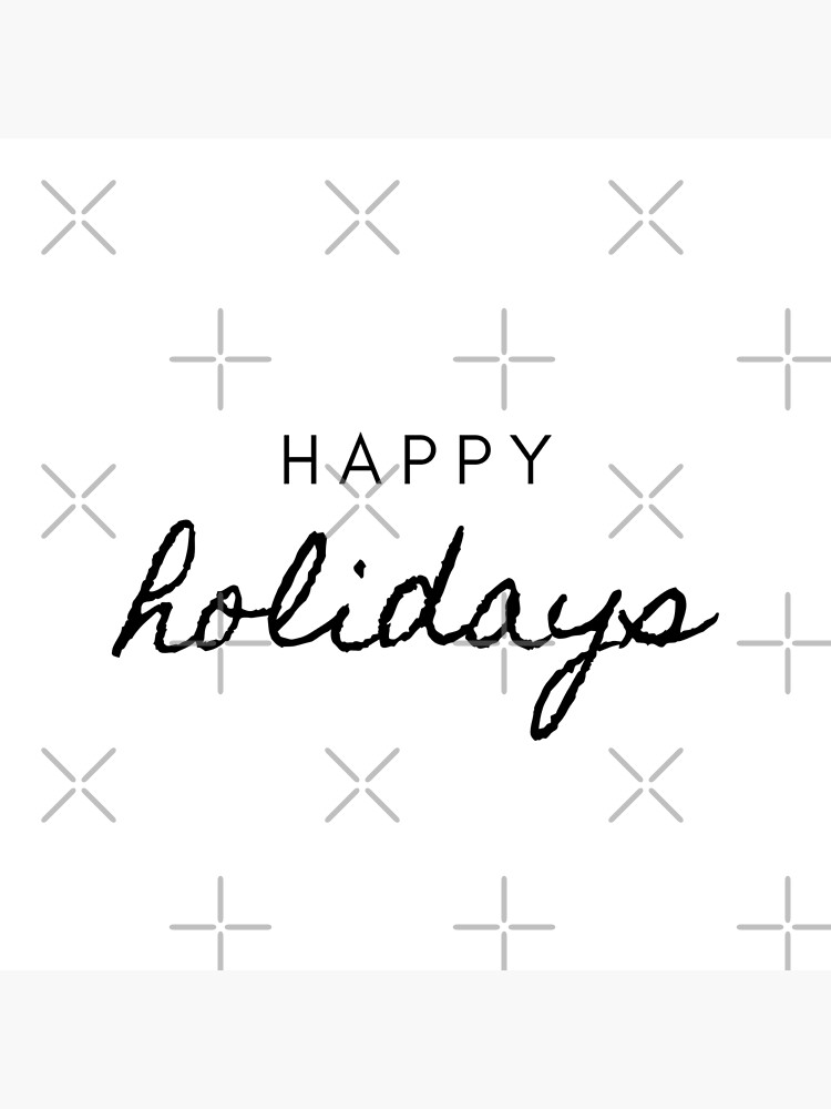 "happy holiday script logo" Art Print by BrianaT-shirts | Redbubble