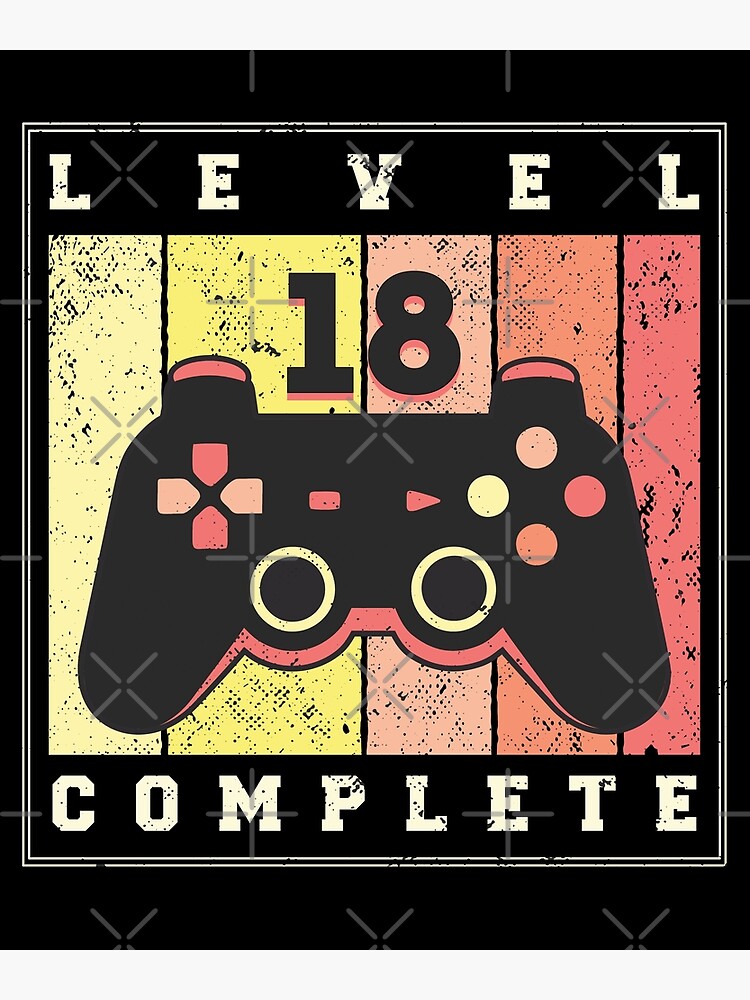 "Level 18 Complete 18th Birthday Gamer" Poster for Sale by bougpro ...