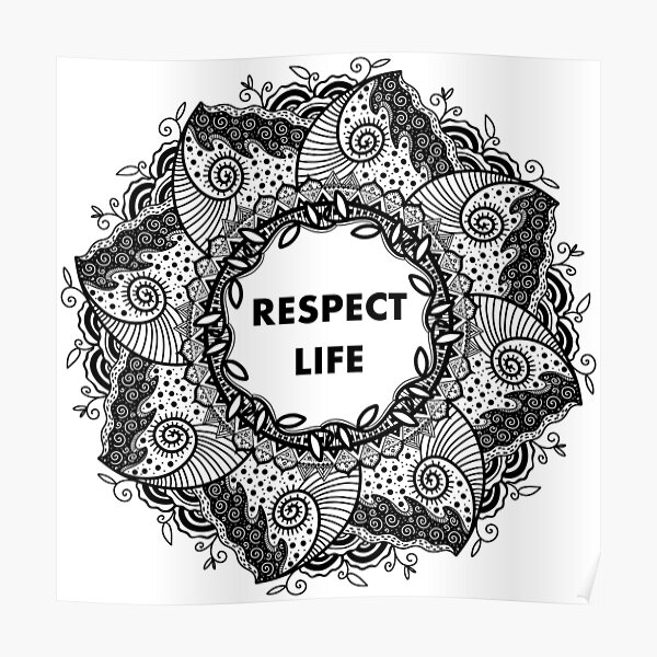 "Respect Life" Poster by RandomCuteness | Redbubble