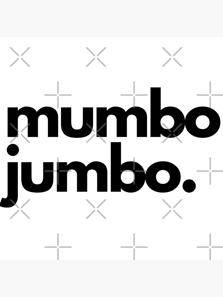 "Mumbo Jumbo" Poster by FanekShop | Redbubble