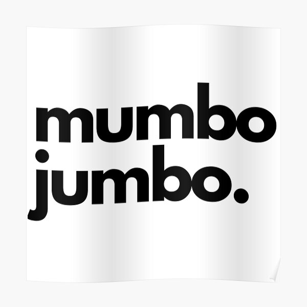 "Mumbo Jumbo" Poster by FanekShop | Redbubble