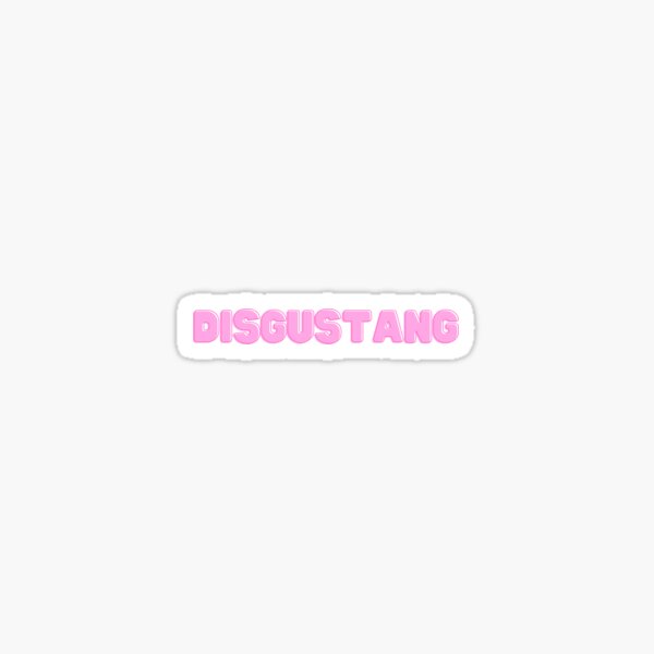 "Disgustang Meme 2020" Sticker by paigeandwynter | Redbubble