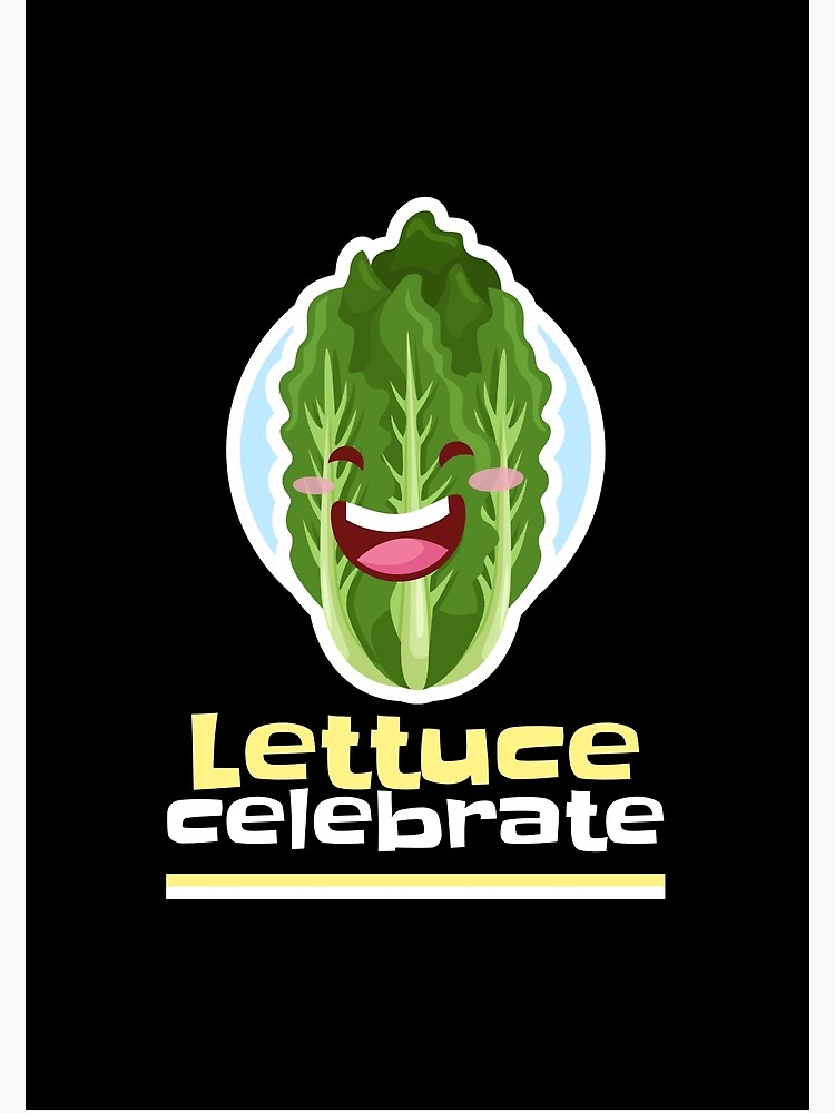 "Lettuce celebrate! Pun" Poster by CocoAndMore | Redbubble