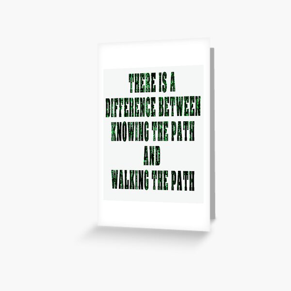 "Matrix Morpheus Quote | There is Difference Between Knowing The Path ...