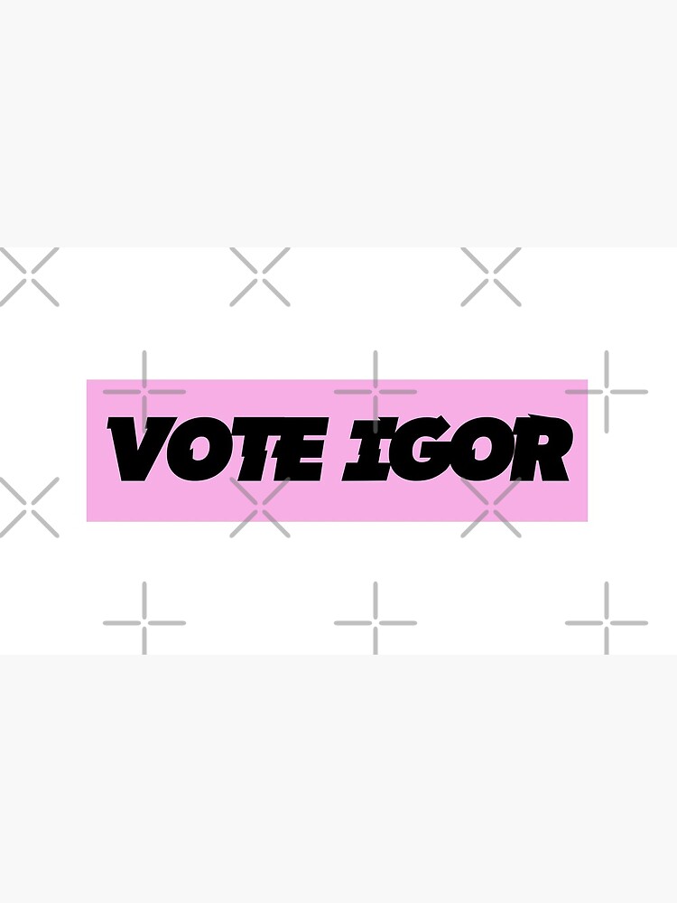 "Vote Igor" Coffee Mug for Sale by kellynicmac | Redbubble