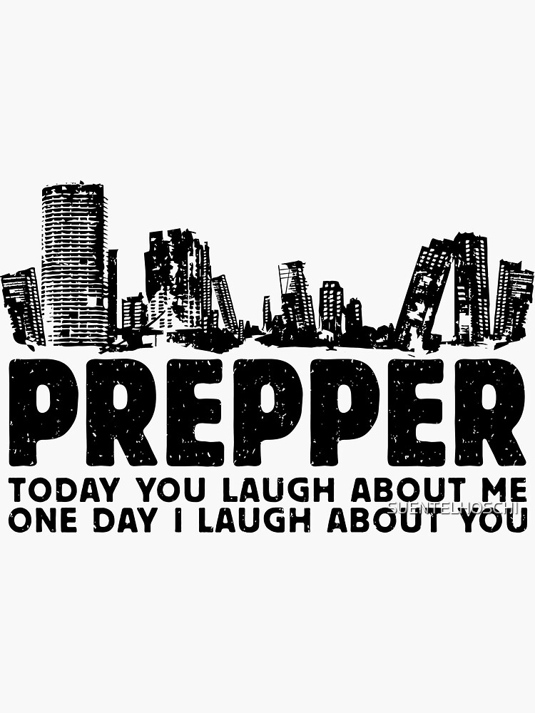 "Prepper Preppers Survival Crisis War Survival" Sticker by ...