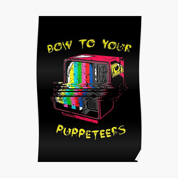 "Bow To Your Puppeteers Yellow – Mass Media TV Propaganda Puppets ...