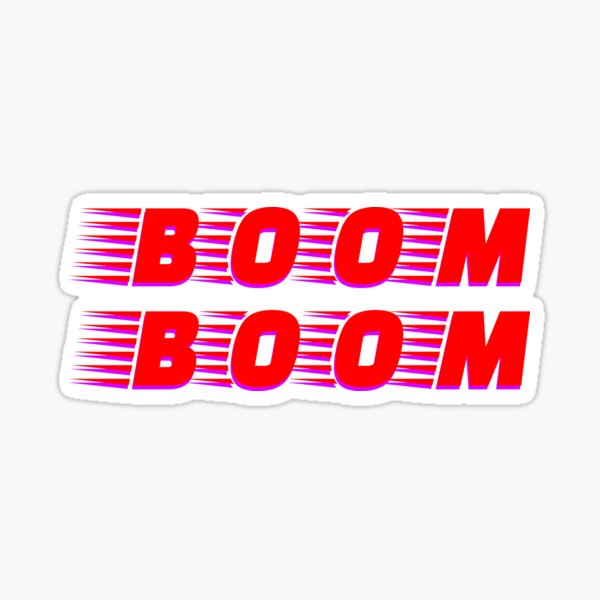 "Boom Boom" Sticker for Sale by SoulRising | Redbubble