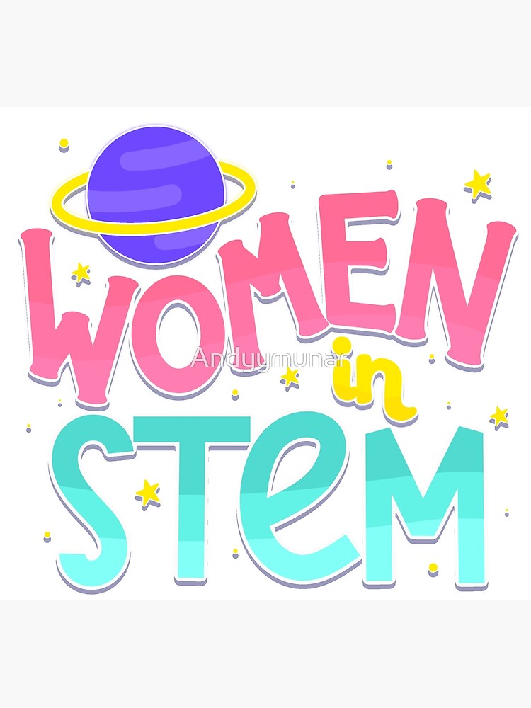 "Women in STEM" Poster for Sale by Andyymunar | Redbubble