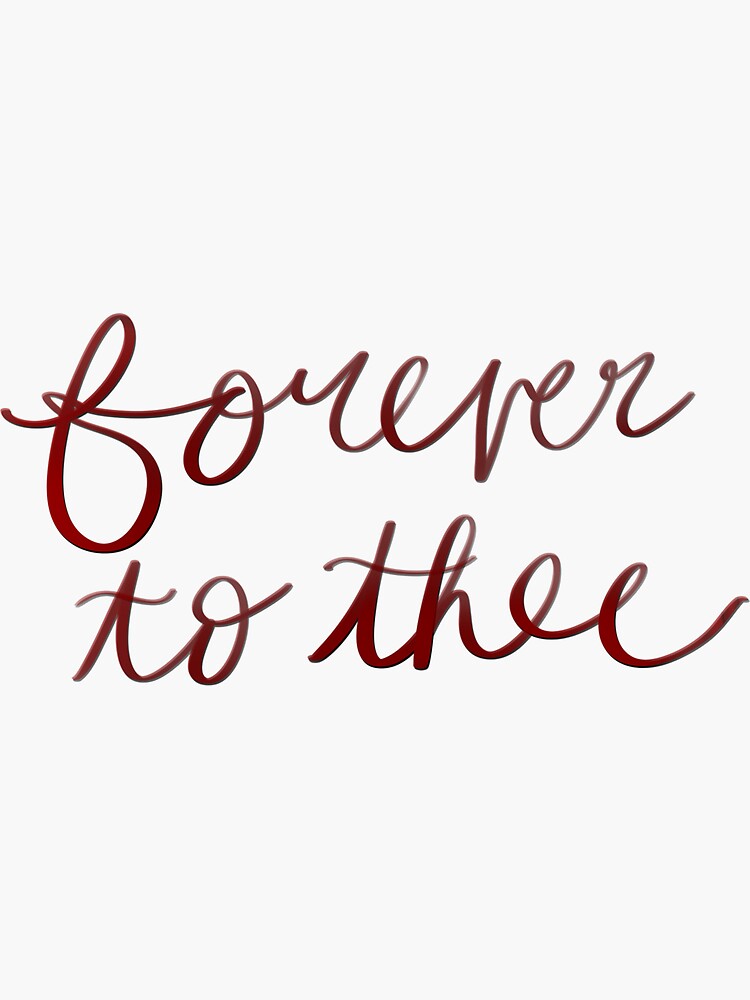 "forever to thee" Sticker by secstickers | Redbubble