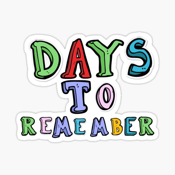 "days to remember" Sticker for Sale by ElizaAbella | Redbubble